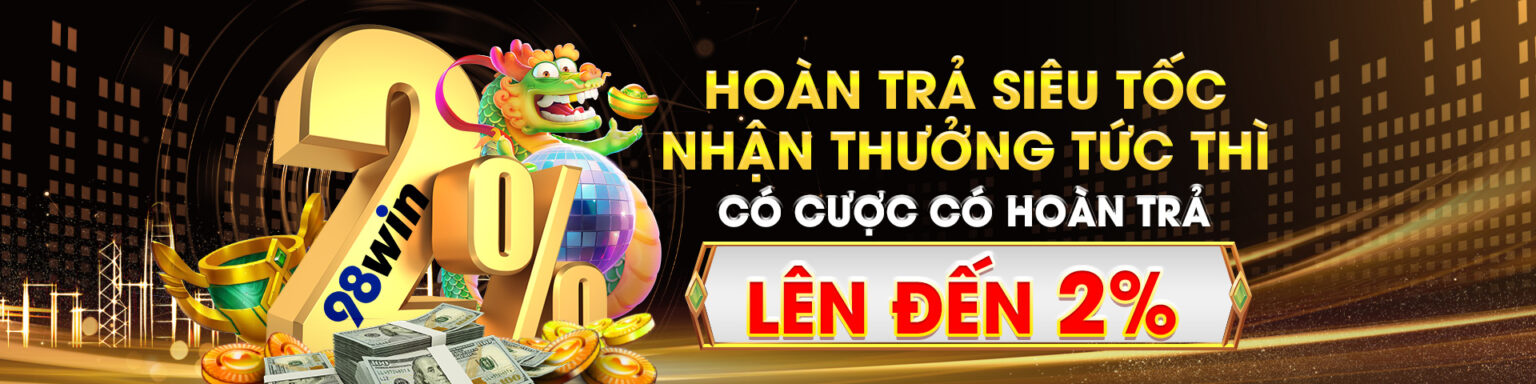 98Win02 com - Trang chủ đăng nhập 98Win tặng 99K tiền mặt